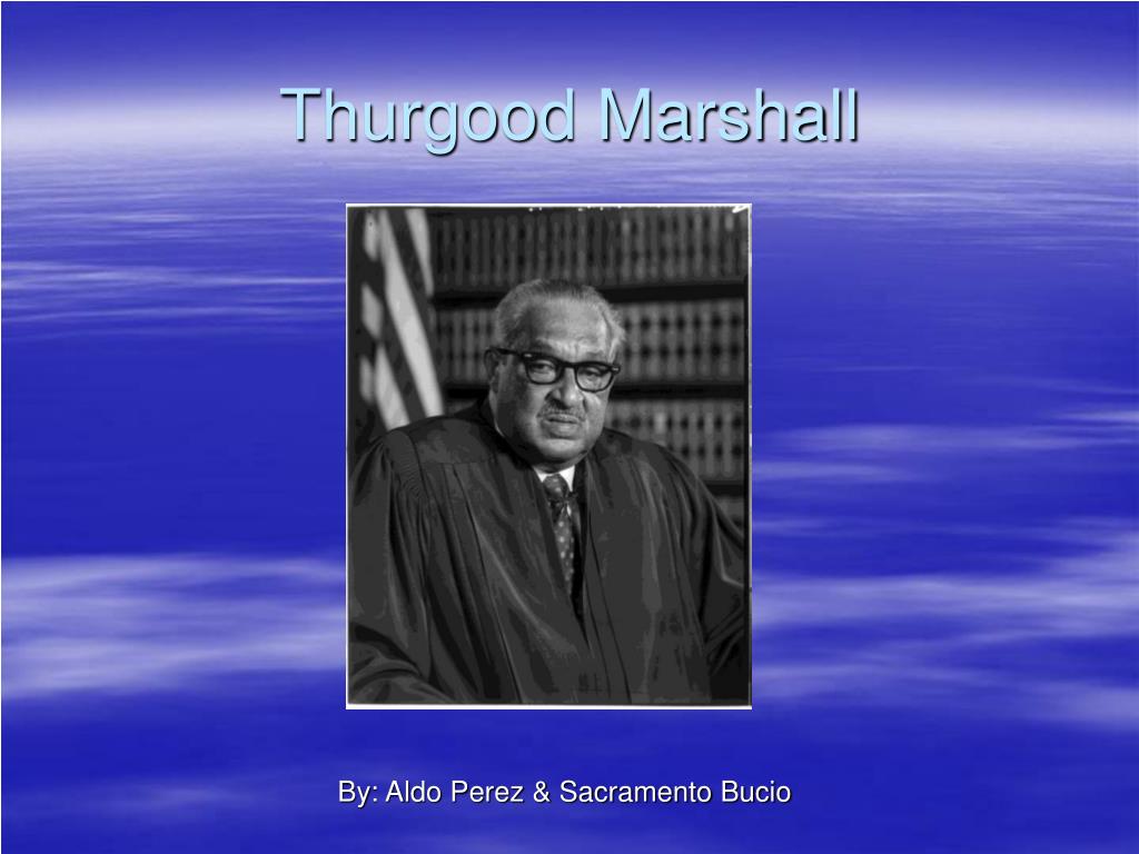 PPT - Thurgood Marshall PowerPoint Presentation, free download - ID:1483916