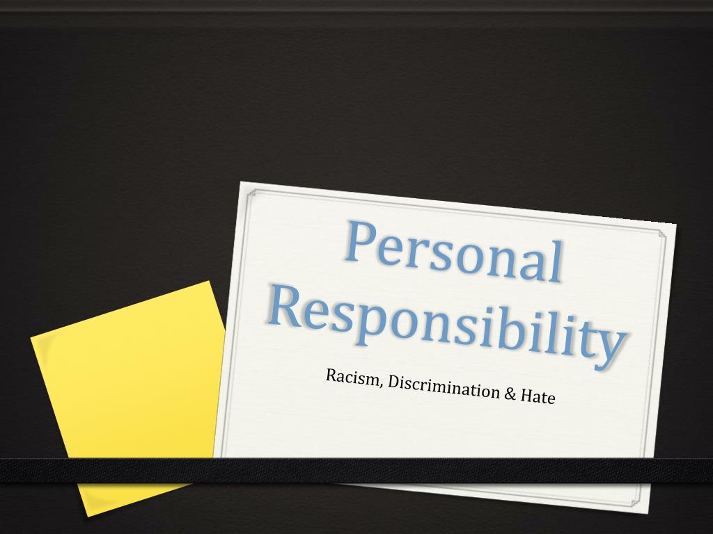 PPT - Personal Responsibility PowerPoint Presentation, free download ...