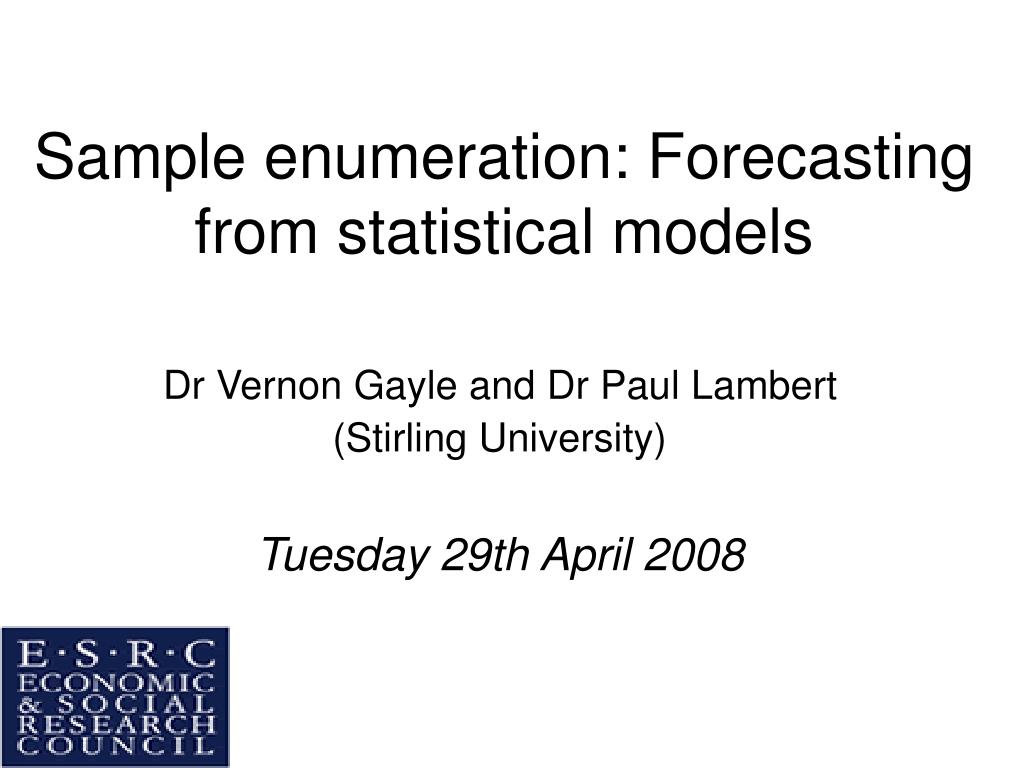 PPT - Sample enumeration: Forecasting from statistical models ...