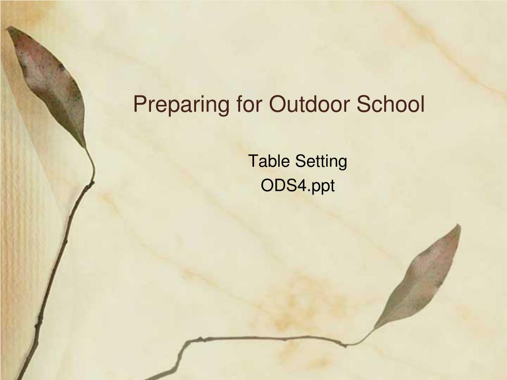 PPT - Preparing for Outdoor School PowerPoint Presentation, free ...