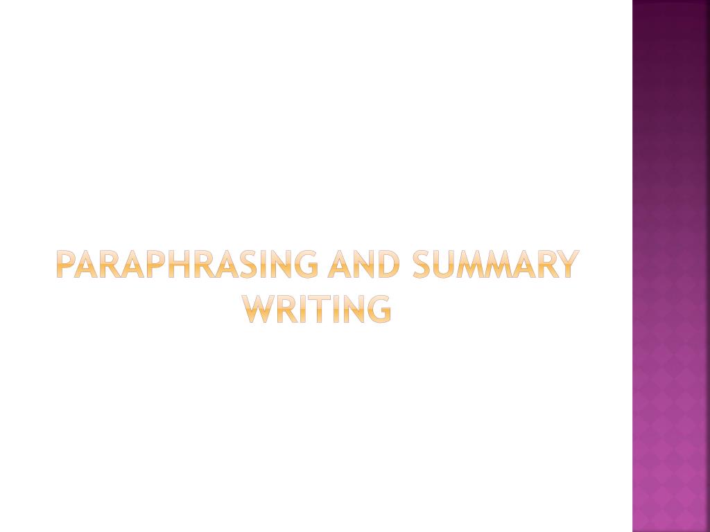 PPT - Paraphrasing and Summary writing PowerPoint Presentation, free ...