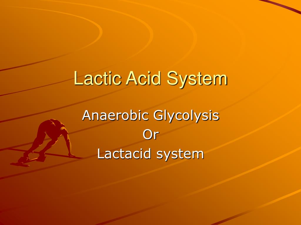 PPT - Lactic Acid System PowerPoint Presentation, free download - ID ...