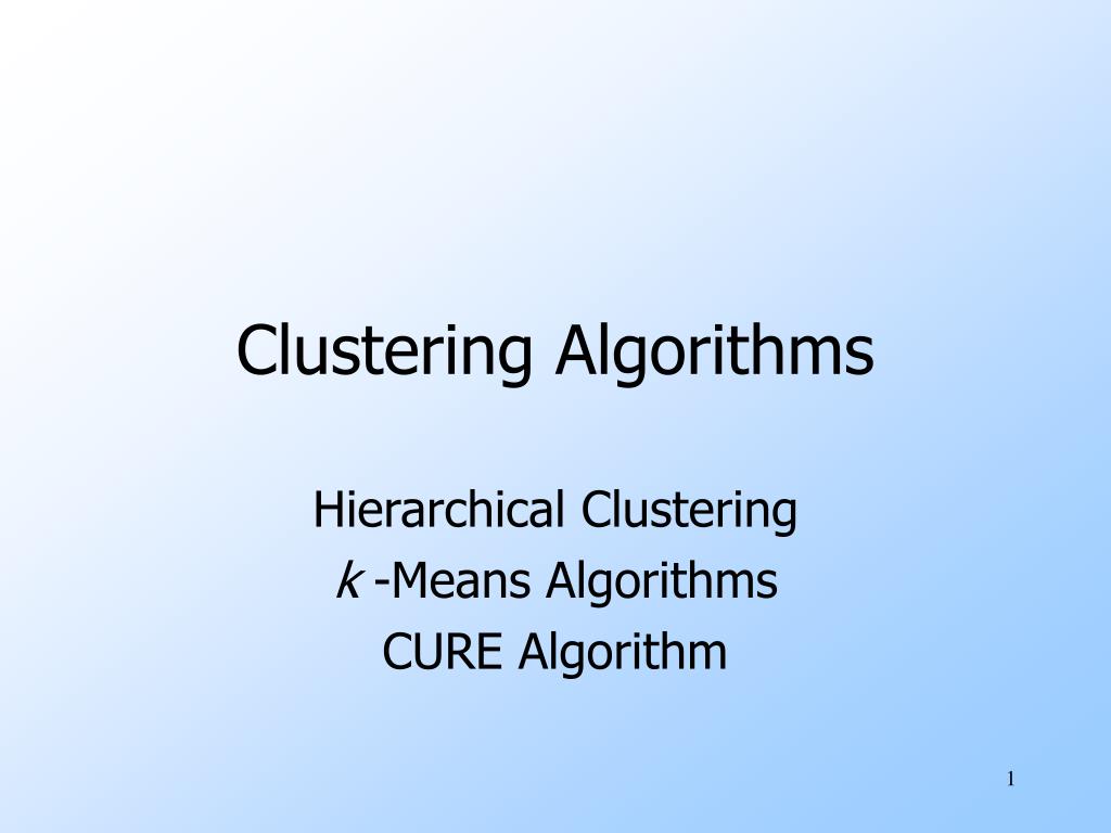 PPT - Clustering Algorithms PowerPoint Presentation, free download - ID:1486092