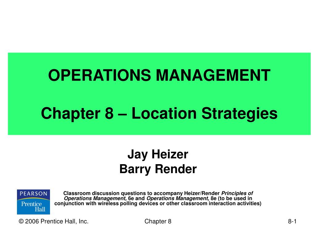 PPT - OPERATIONS MANAGEMENT Chapter 8 – Location Strategies PowerPoint ...