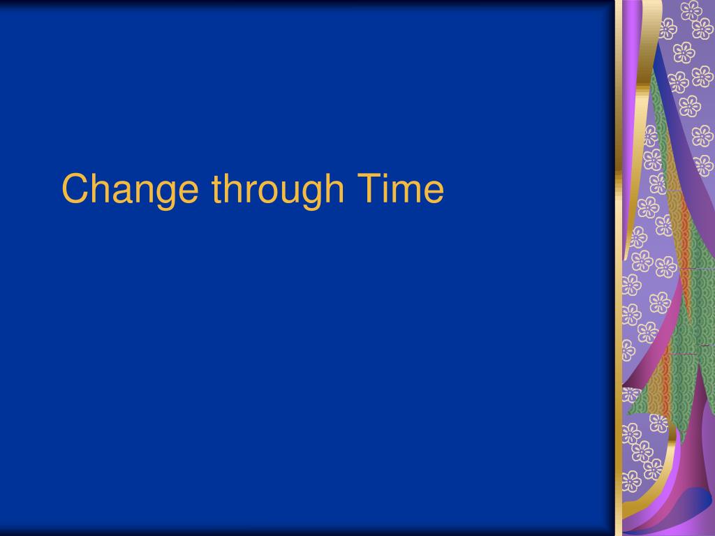 PPT - Change through Time PowerPoint Presentation, free download - ID ...