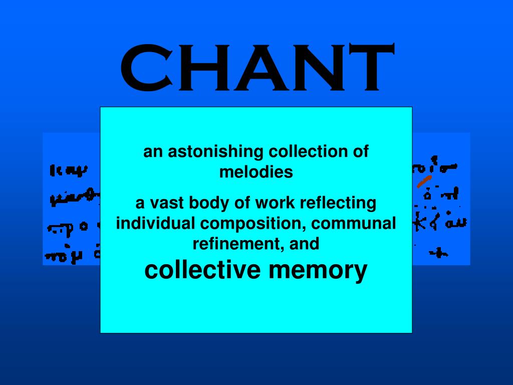 PPT - CHANT PowerPoint Presentation, free download - ID:148719