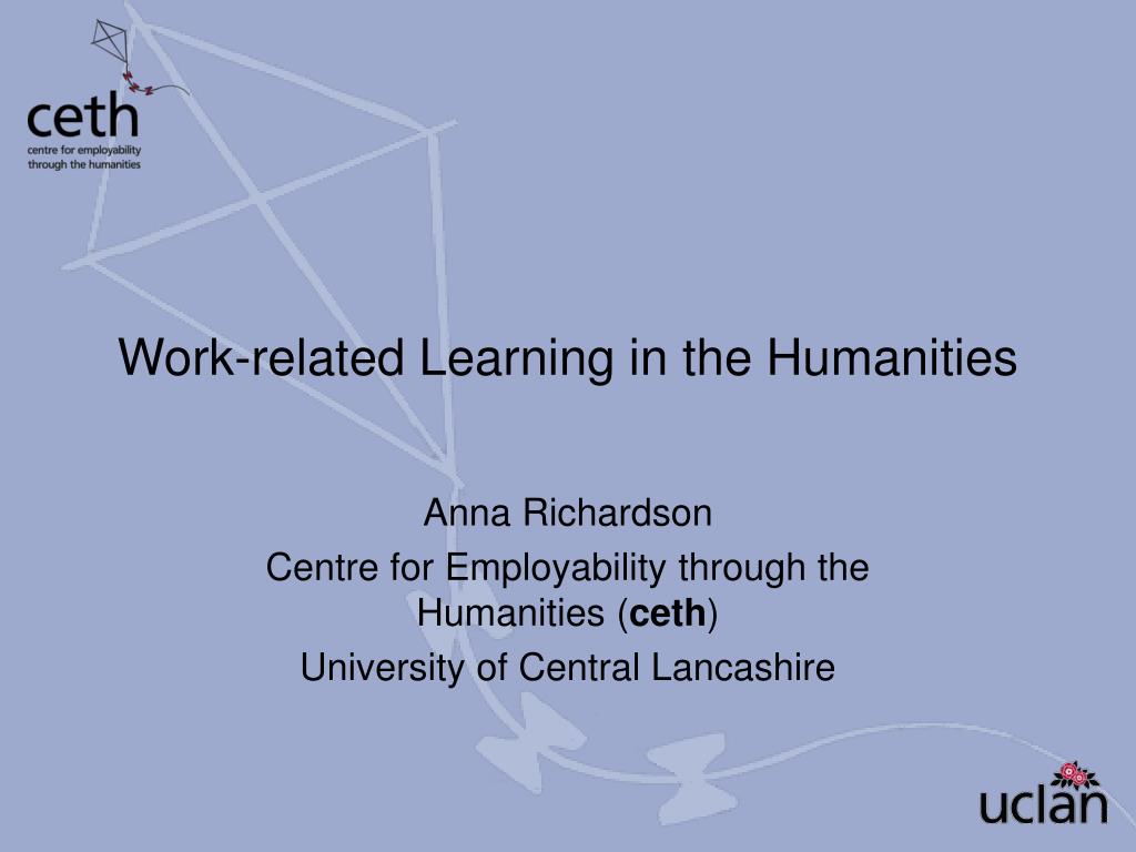 PPT - Work-related Learning in the Humanities PowerPoint Presentation ...