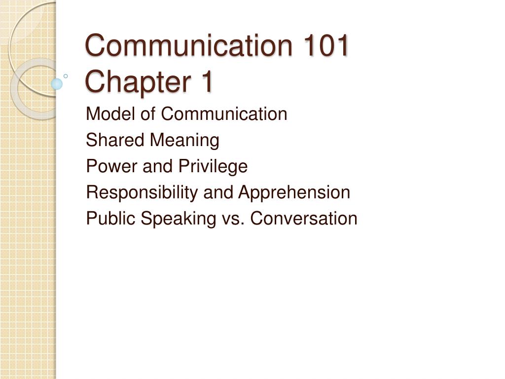 PPT - Communication 101 Chapter 1 PowerPoint Presentation, free ...