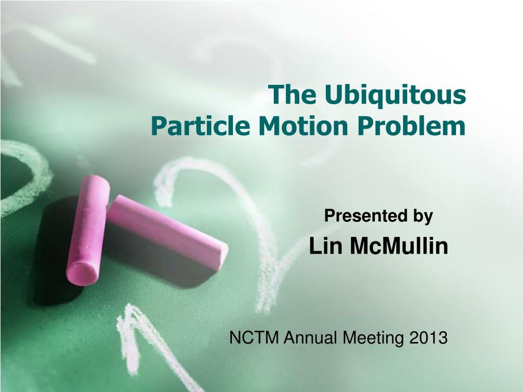 PPT - The Ubiquitous Particle Motion Problem PowerPoint Presentation ...