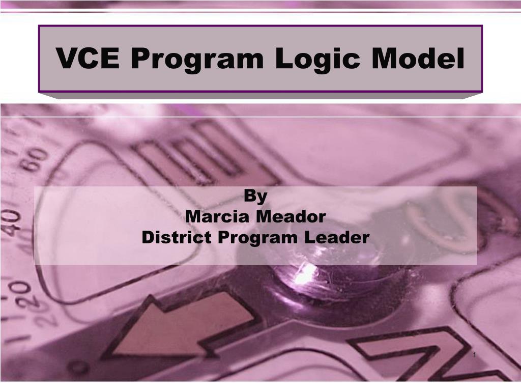 PPT - VCE Program Logic Model PowerPoint Presentation, free download ...