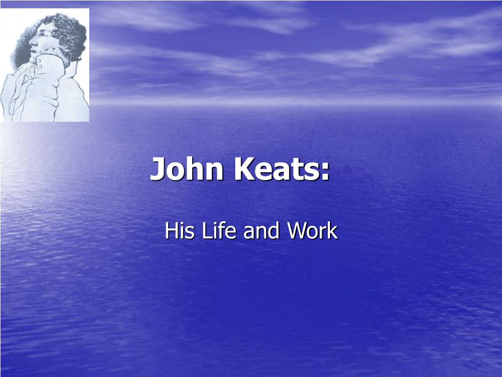 PPT - John Keats: PowerPoint Presentation, free download - ID:148925