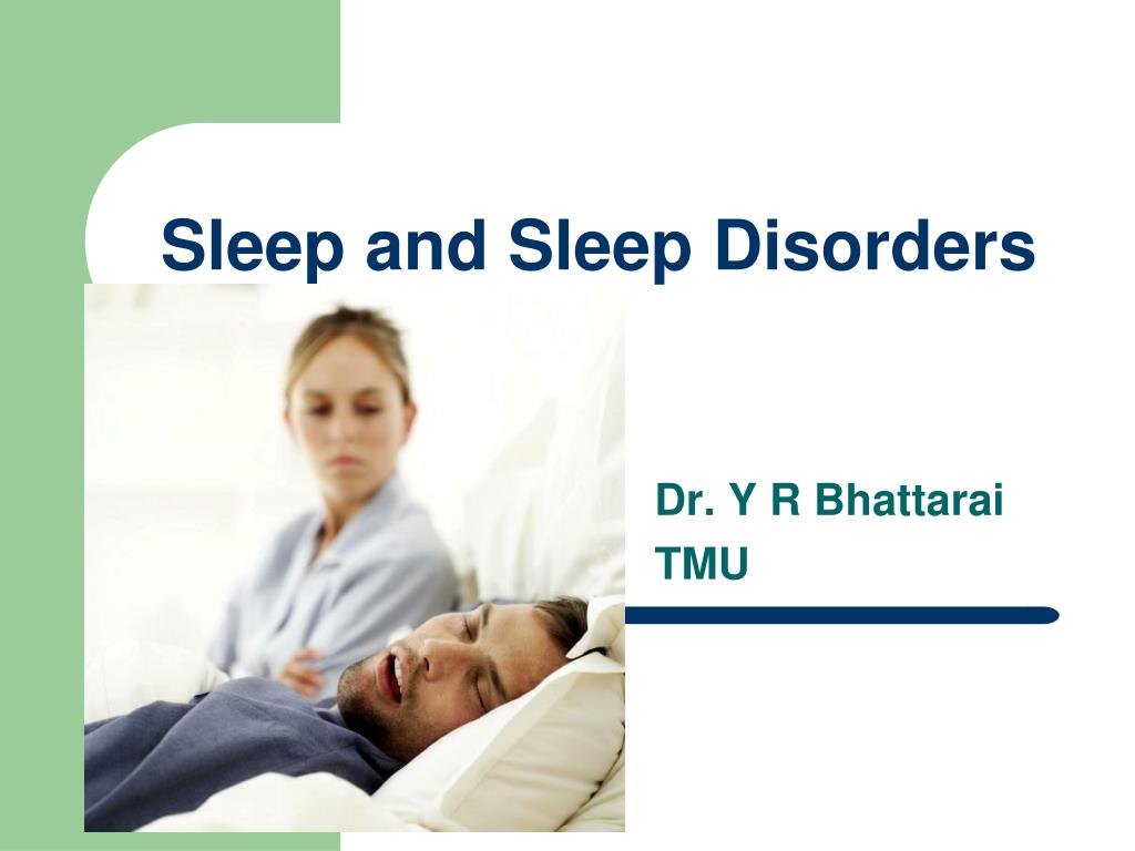 PPT - Sleep and Sleep Disorders PowerPoint Presentation, free download ...