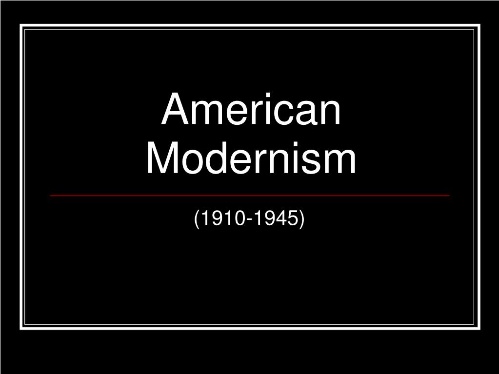 PPT - American Modernism PowerPoint Presentation, free download - ID ...