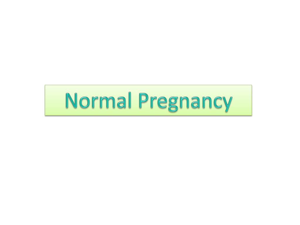 PPT - Normal Pregnancy PowerPoint Presentation, free download - ID:1490251