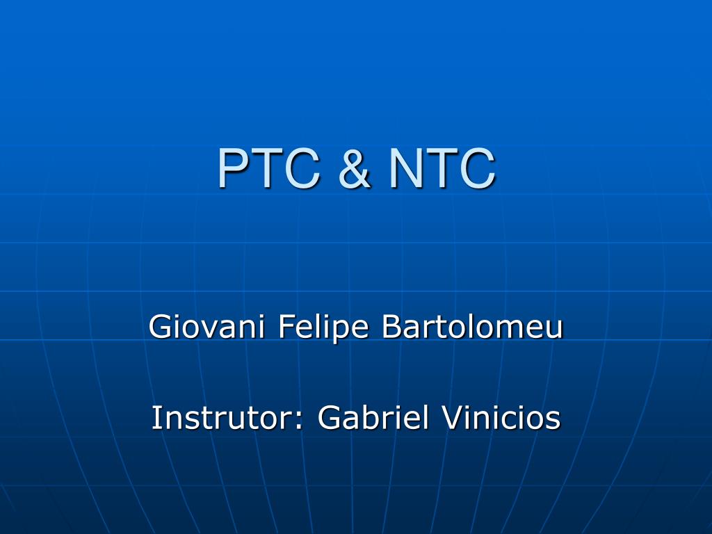PPT - PTC & NTC PowerPoint Presentation, free download - ID:1491688