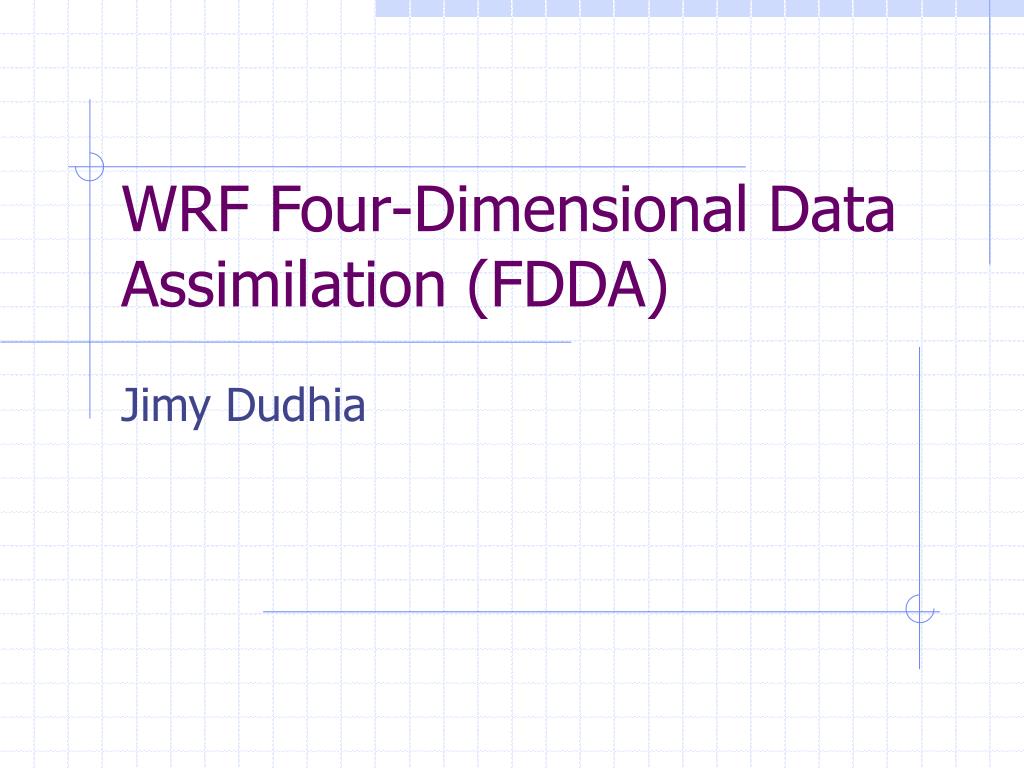 PPT - WRF Four-Dimensional Data Assimilation (FDDA) PowerPoint ...