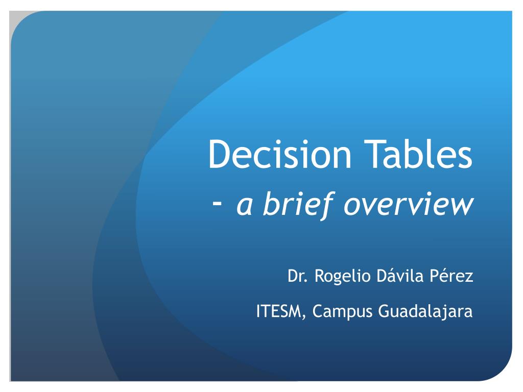 PPT - Decision Tables: Structure, Steps, and Example PowerPoint ...