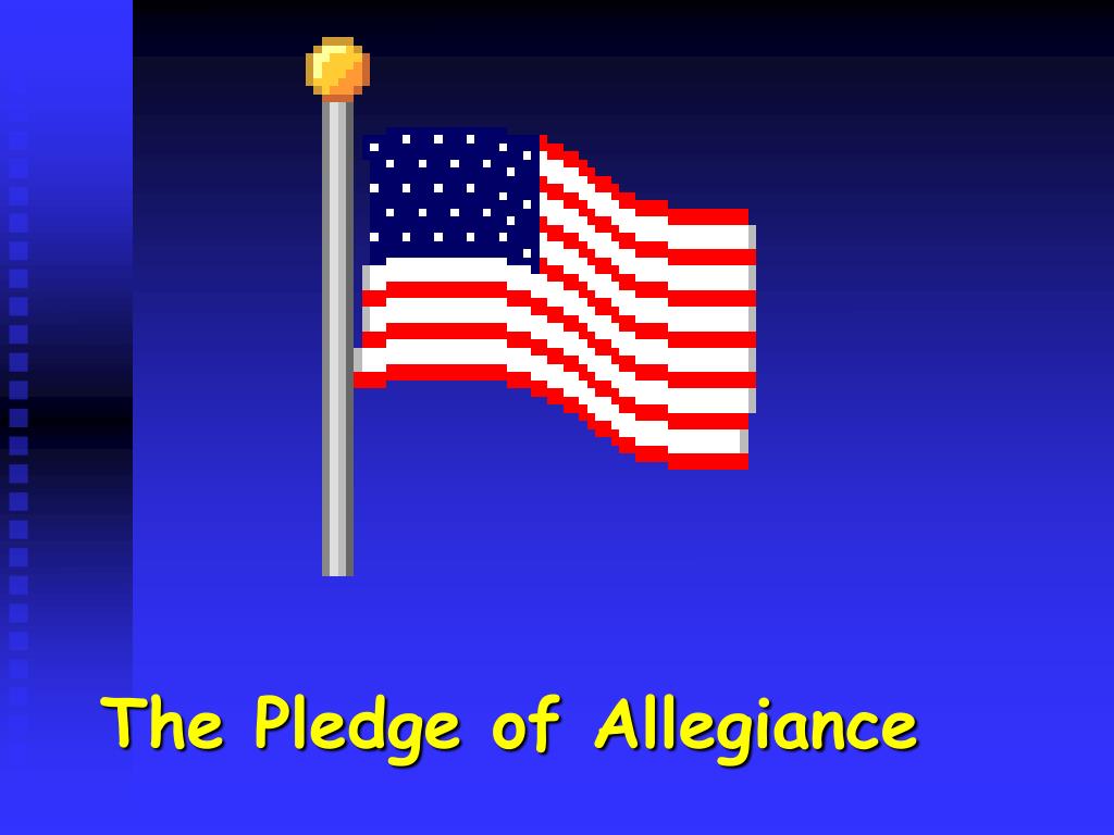 PPT - The Pledge of Allegiance PowerPoint Presentation, free download ...
