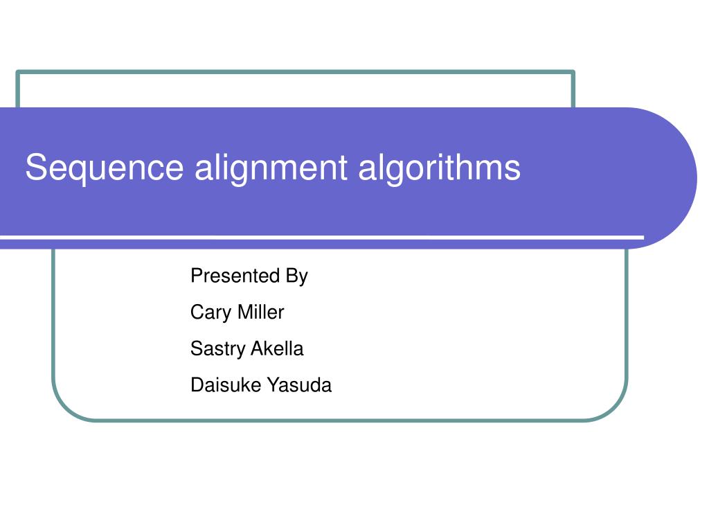 Ppt Sequence Alignment Algorithms Powerpoint Presentation Free Download Id150062