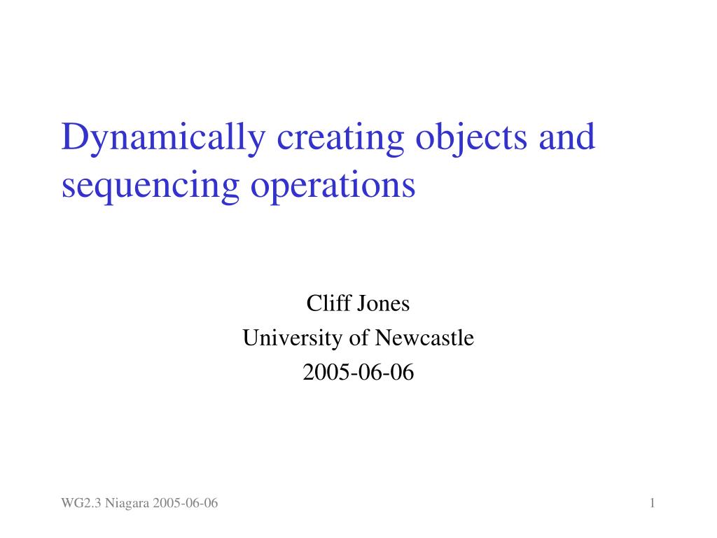 PPT - Dynamically creating objects and sequencing operations PowerPoint ...