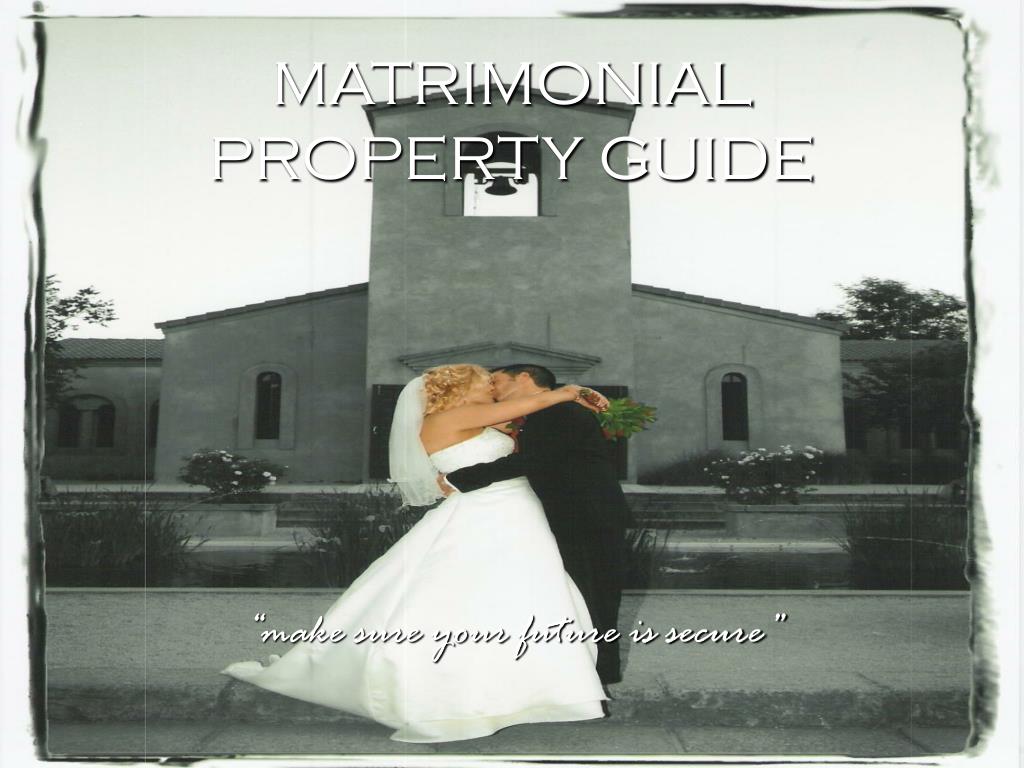 PPT - MATRIMONIAL PROPERTY GUIDE PowerPoint Presentation, free download ...