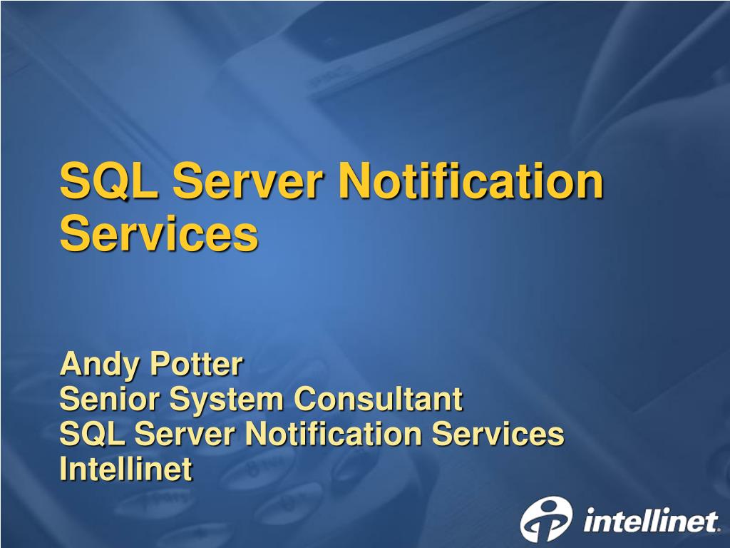 PPT - SQL Server Notification Services PowerPoint Presentation, free ...