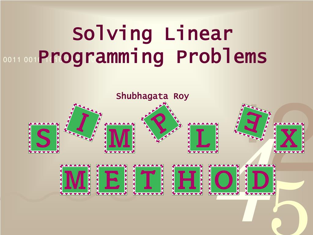 PPT - Solving Linear Programming Problems Shubhagata Roy PowerPoint Presentation - ID:150997