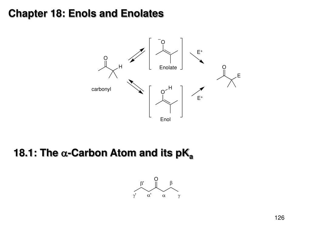 PPT - Chapter 18: Enols and Enolates PowerPoint Presentation, free ...