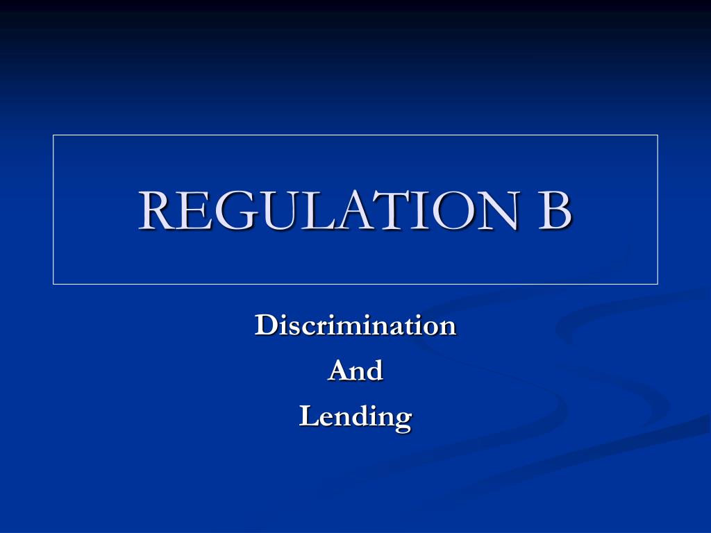 PPT - REGULATION B PowerPoint Presentation, free download - ID:151533