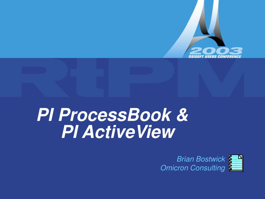 PPT - PI ProcessBook & PI ActiveView PowerPoint Presentation, free ...