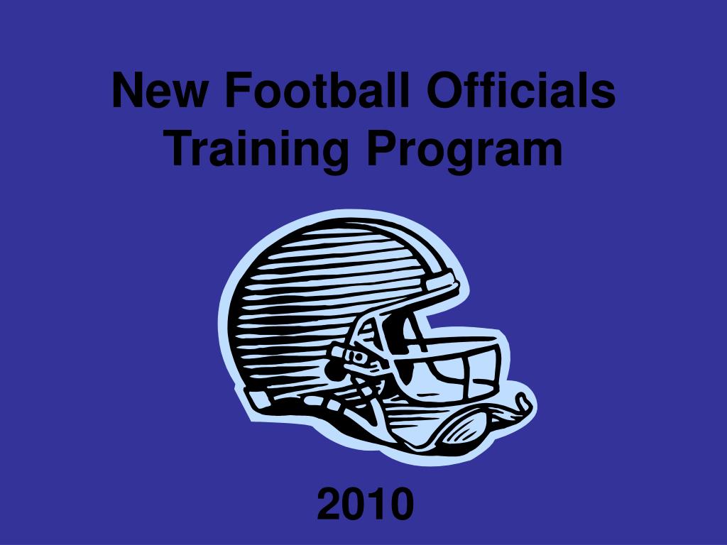 PPT - New Football Officials Training Program PowerPoint Presentation ...