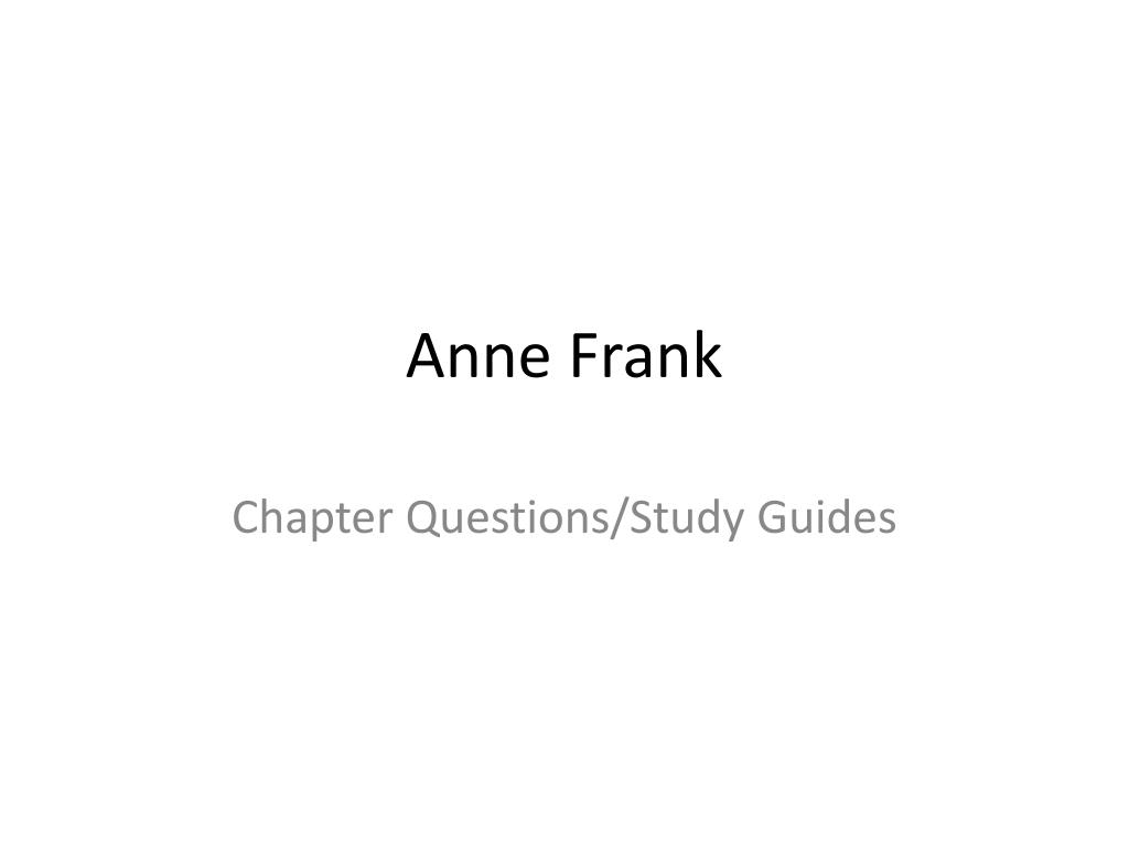 PPT - Anne Frank PowerPoint Presentation, free download - ID:152560