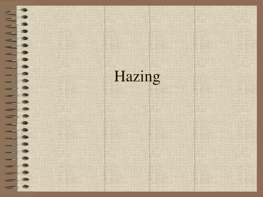 PPT - Hazing PowerPoint Presentation, free download - ID:153628