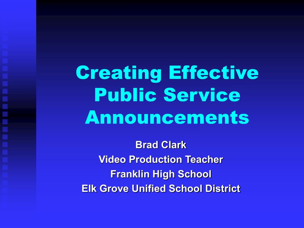 PPT - Creating Effective Public Service Announcements PowerPoint ...