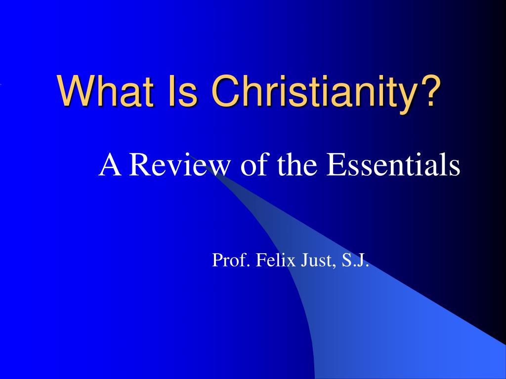 PPT - What Is Christianity? PowerPoint Presentation, free download - ID ...