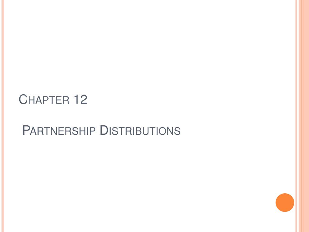 PPT - Chapter 12 Partnership Distributions PowerPoint Presentation ...