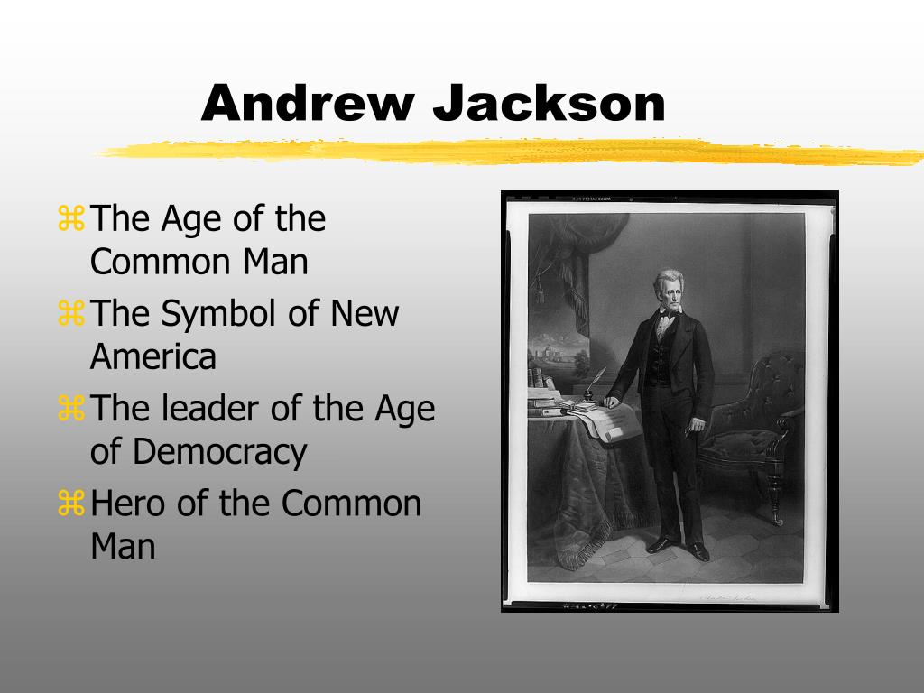 PPT - Andrew Jackson PowerPoint Presentation, free download - ID:154953