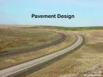 PPT - Pavement Design and Construction Traffic for Pavement Design ...