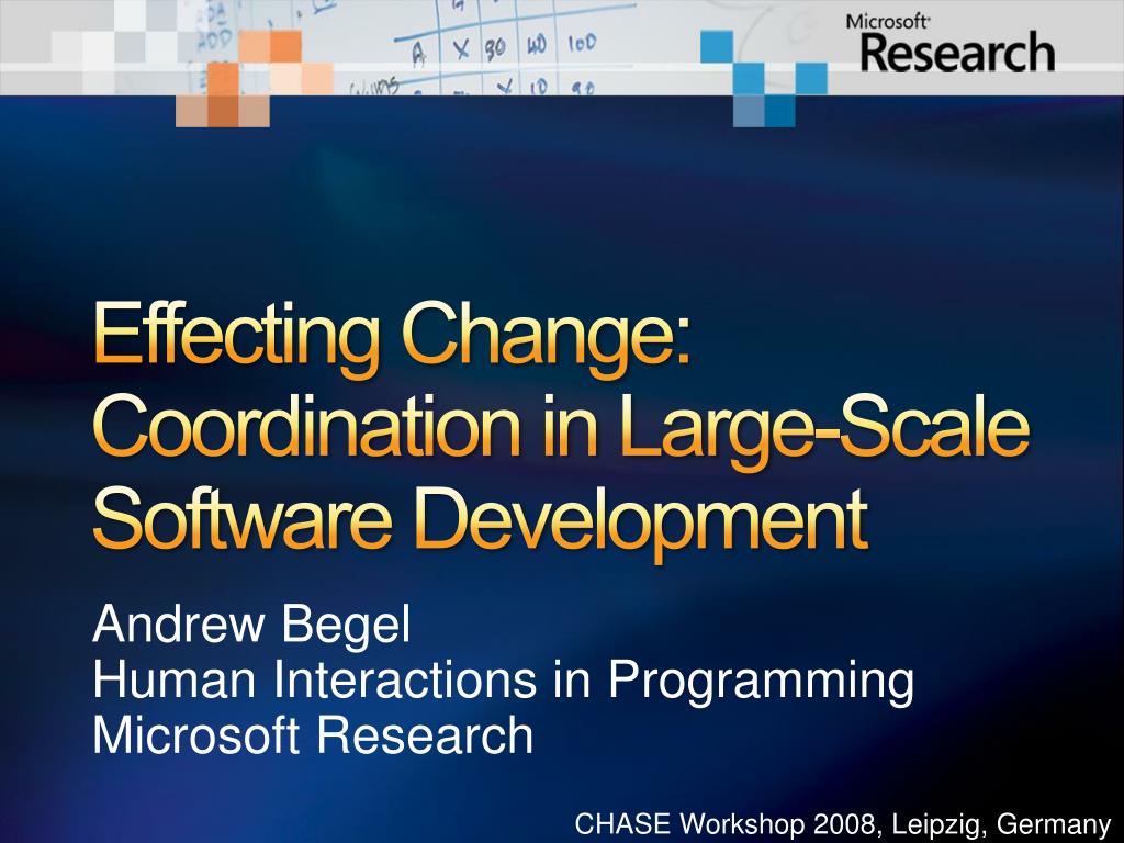 PPT - Effecting Change: Coordination in Large-Scale Software Development PowerPoint Presentation ...
