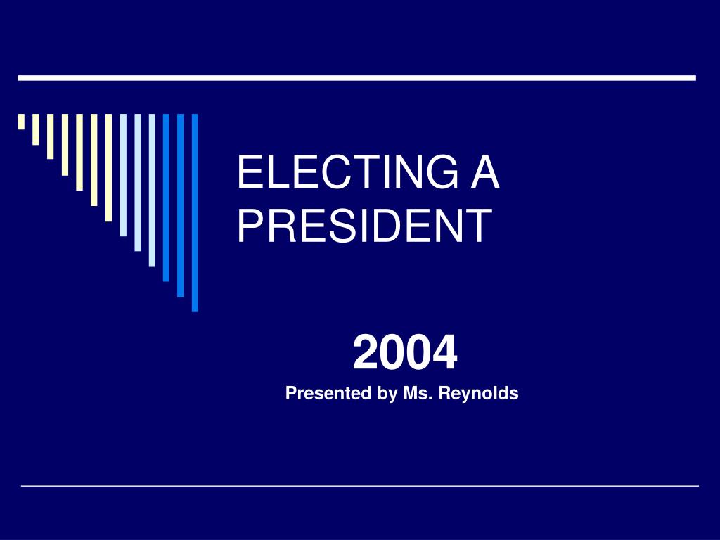 PPT - ELECTING A PRESIDENT PowerPoint Presentation, free download - ID ...