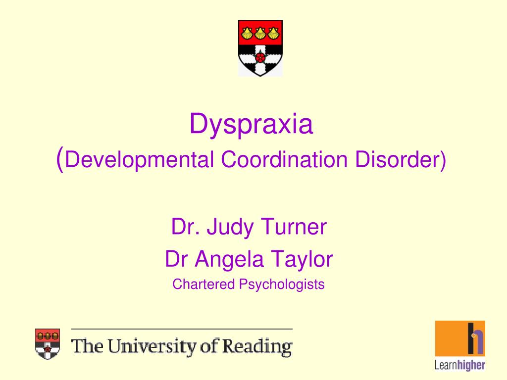 PPT - Dyspraxia ( Developmental Coordination Disorder) PowerPoint ...