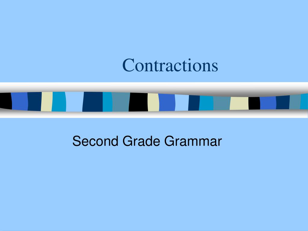 PPT - Contractions PowerPoint Presentation, free download - ID:156551