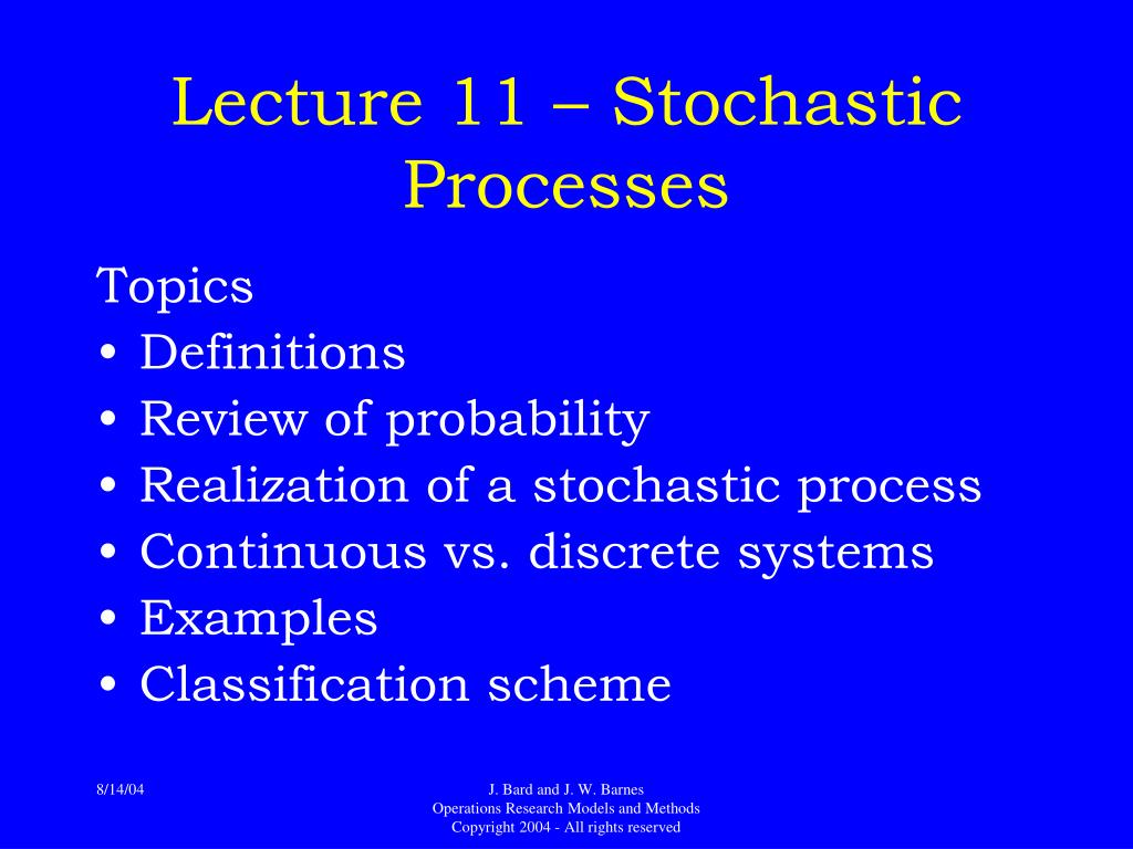 PPT - Lecture 11 – Stochastic Processes PowerPoint Presentation, free ...