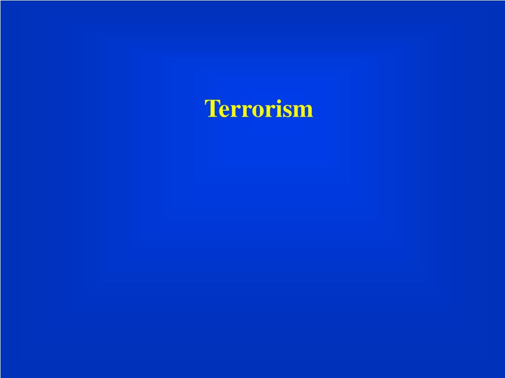 PPT - Terrorism PowerPoint Presentation, free download - ID:159044