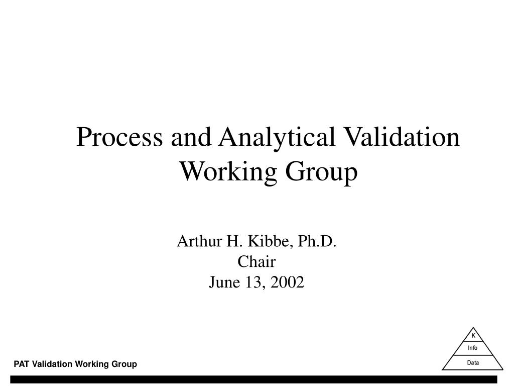 PPT - Process and Analytical Validation Working Group PowerPoint ...