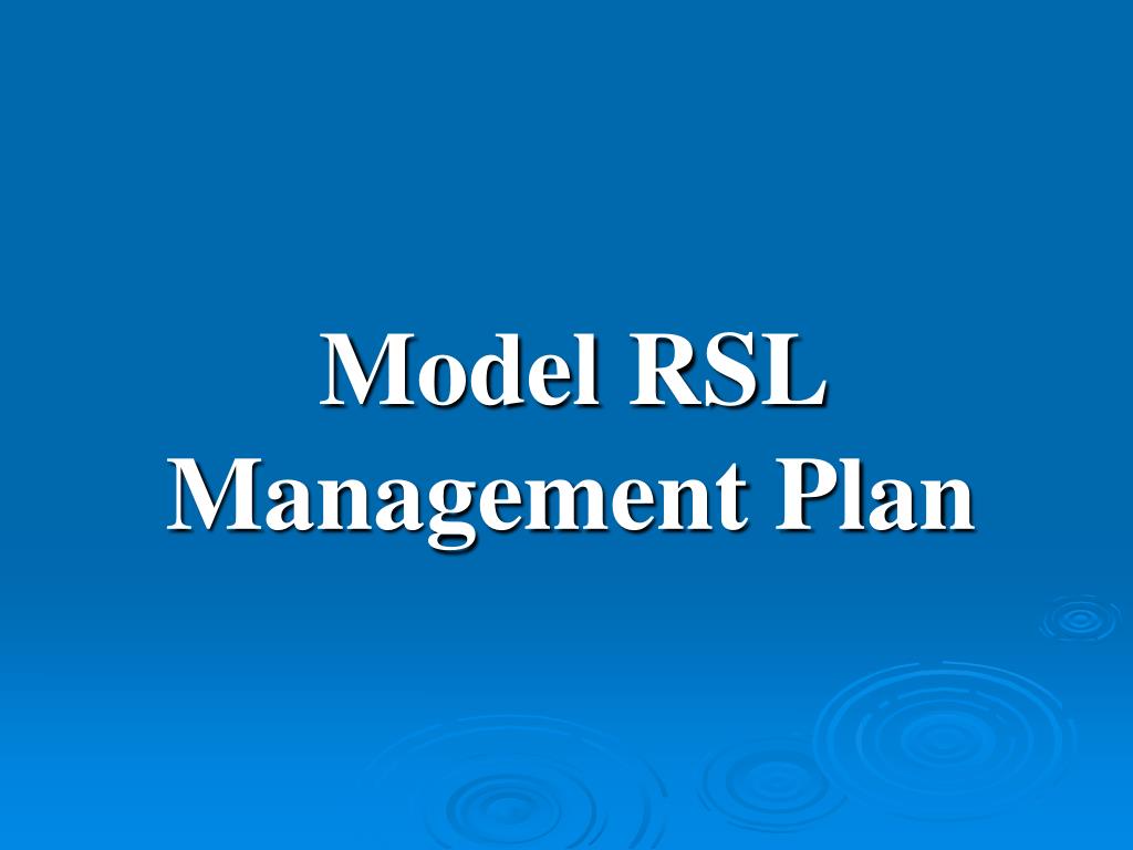 PPT - Model RSL Management Plan PowerPoint Presentation, free download ...