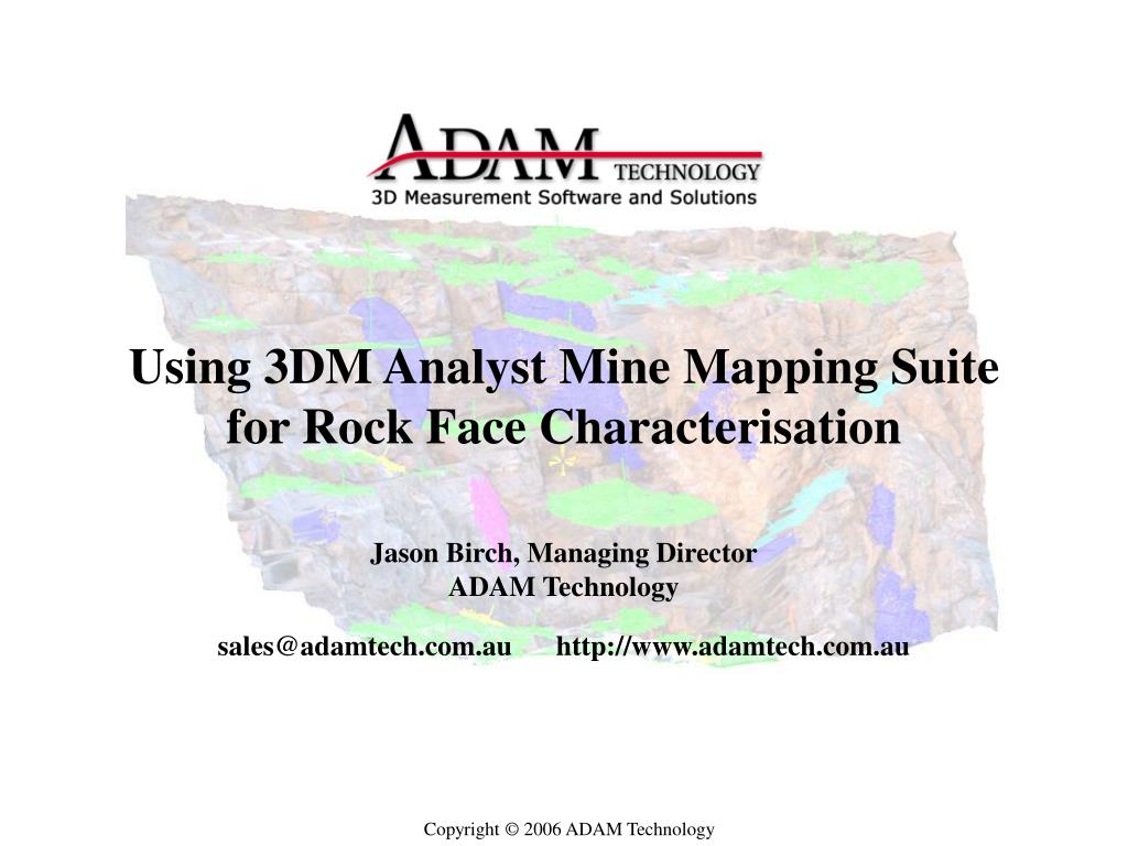 PPT - Using 3DM Analyst Mine Mapping Suite for Rock Face ...