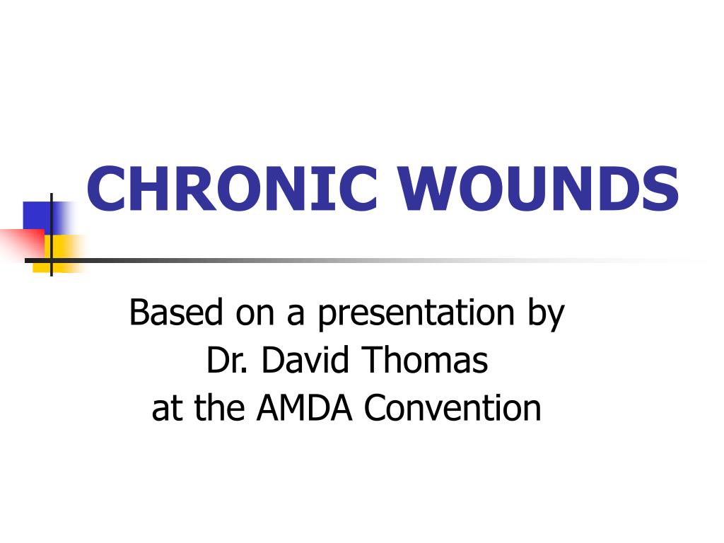 PPT - CHRONIC WOUNDS PowerPoint Presentation, free download - ID:162073