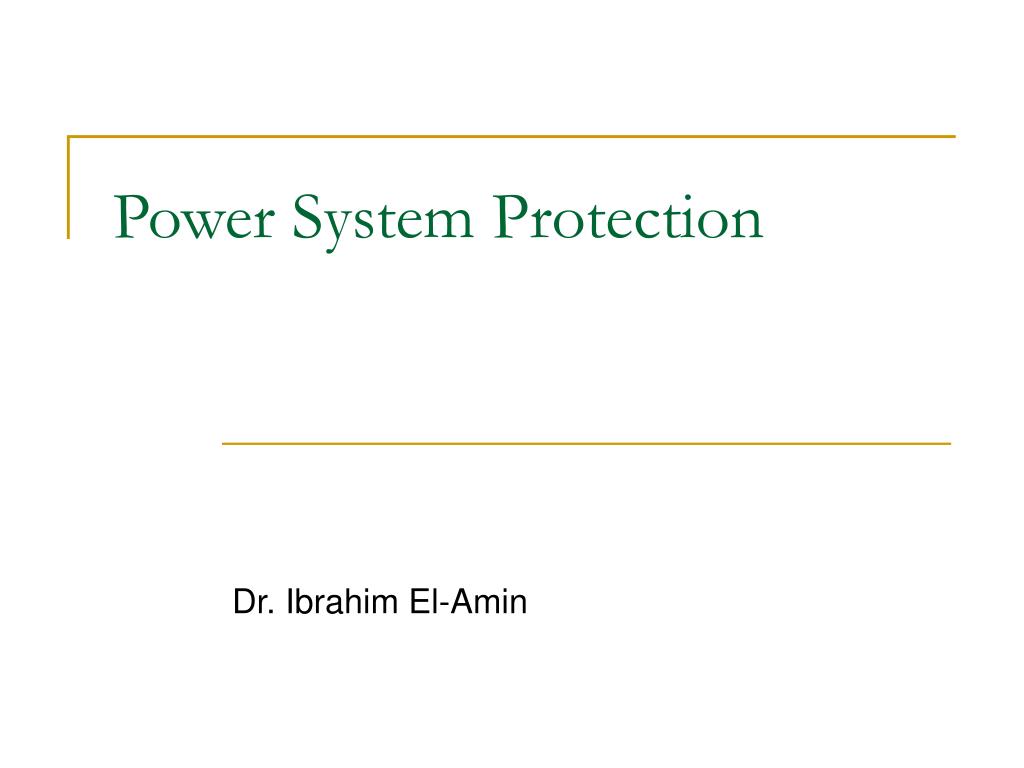 PPT - Power System Protection PowerPoint Presentation, free download ...