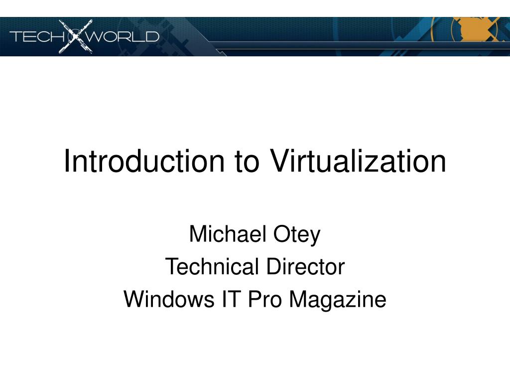 PPT - Introduction to Virtualization PowerPoint Presentation, free ...
